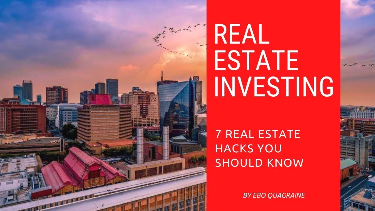 Real Estate Investing: 7 REAL ESTATE HACKS YOU SHOULD KNOW - YouTube