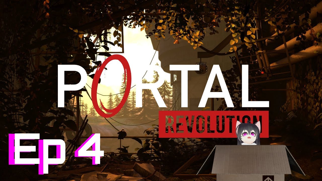Portal Revolution Part 4 - YouTube