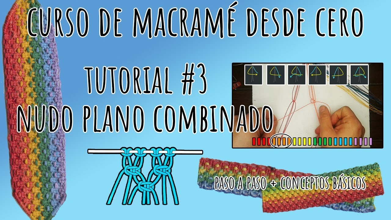 Curso MACRAMÉ desde CERO | Tutorial #3 | NUDO PLANO COMBINADO | - YouTube