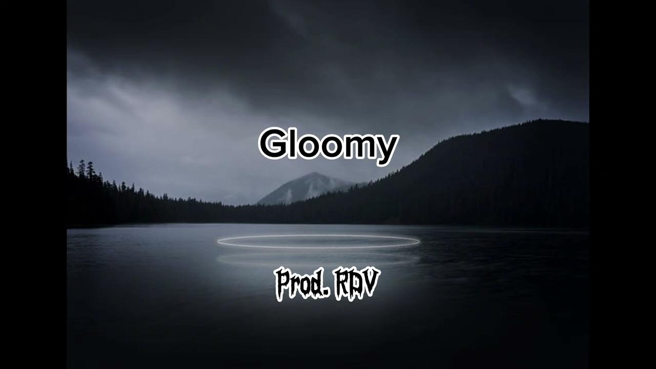 Gloomy - YouTube