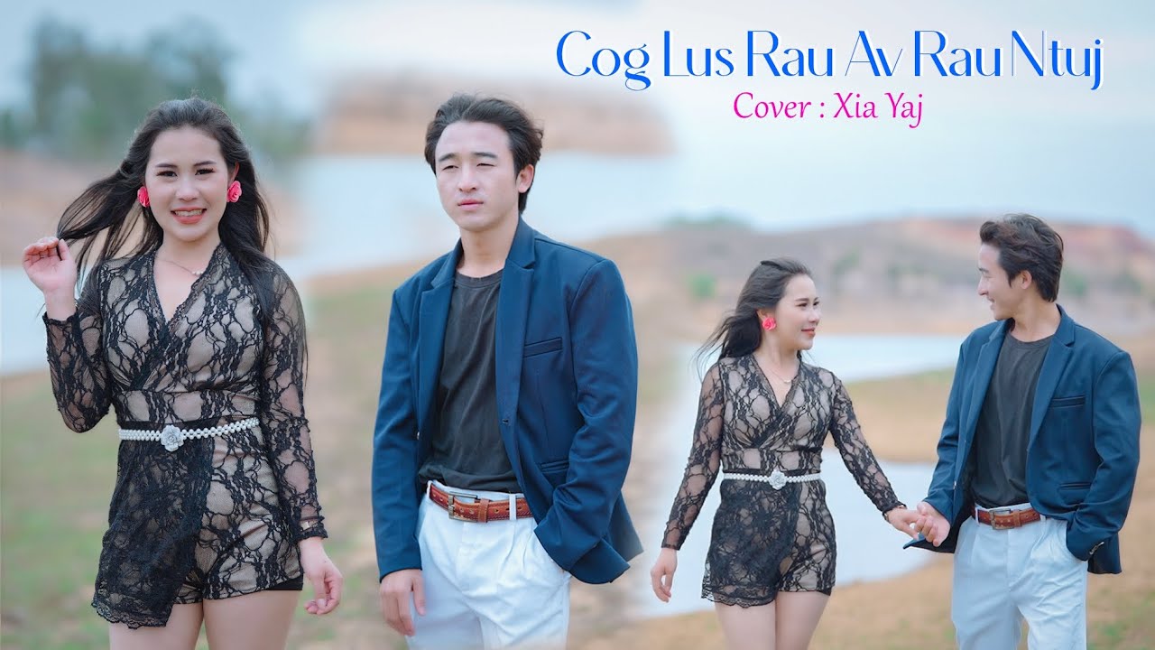 Cog Lus Rau Av Rau Ntuj- Cover by Xia Yaj l Hmong Song 2025 - YouTube