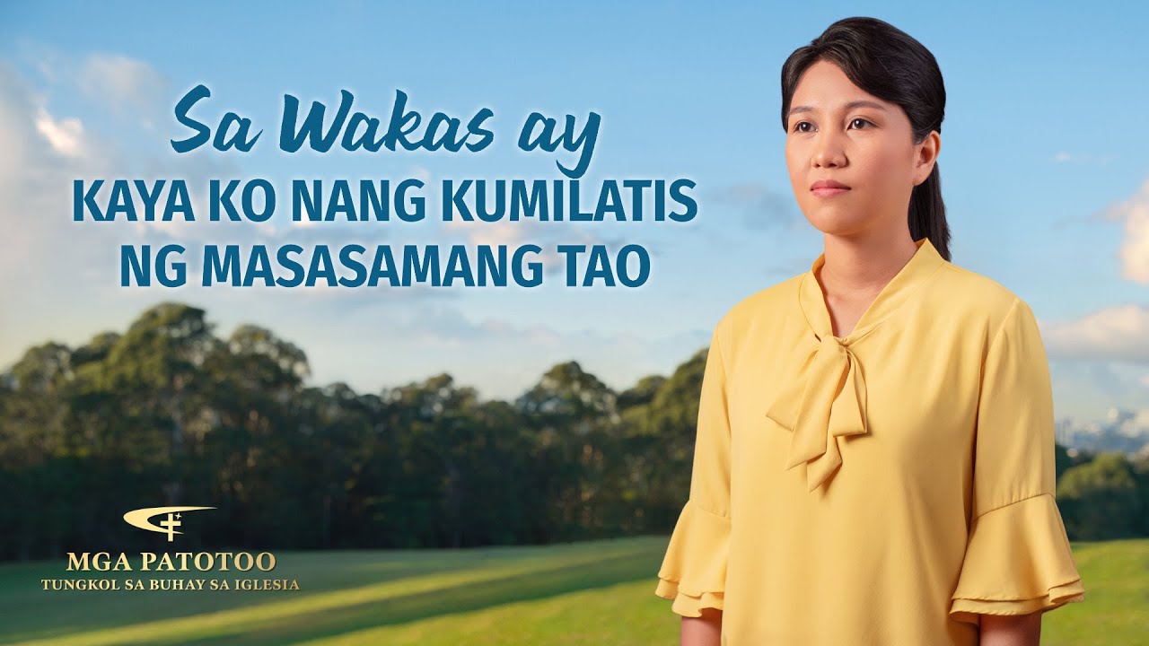Tagalog Testimony Video | "Sa Wakas ay Kaya Ko nang Kumilatis ng ...