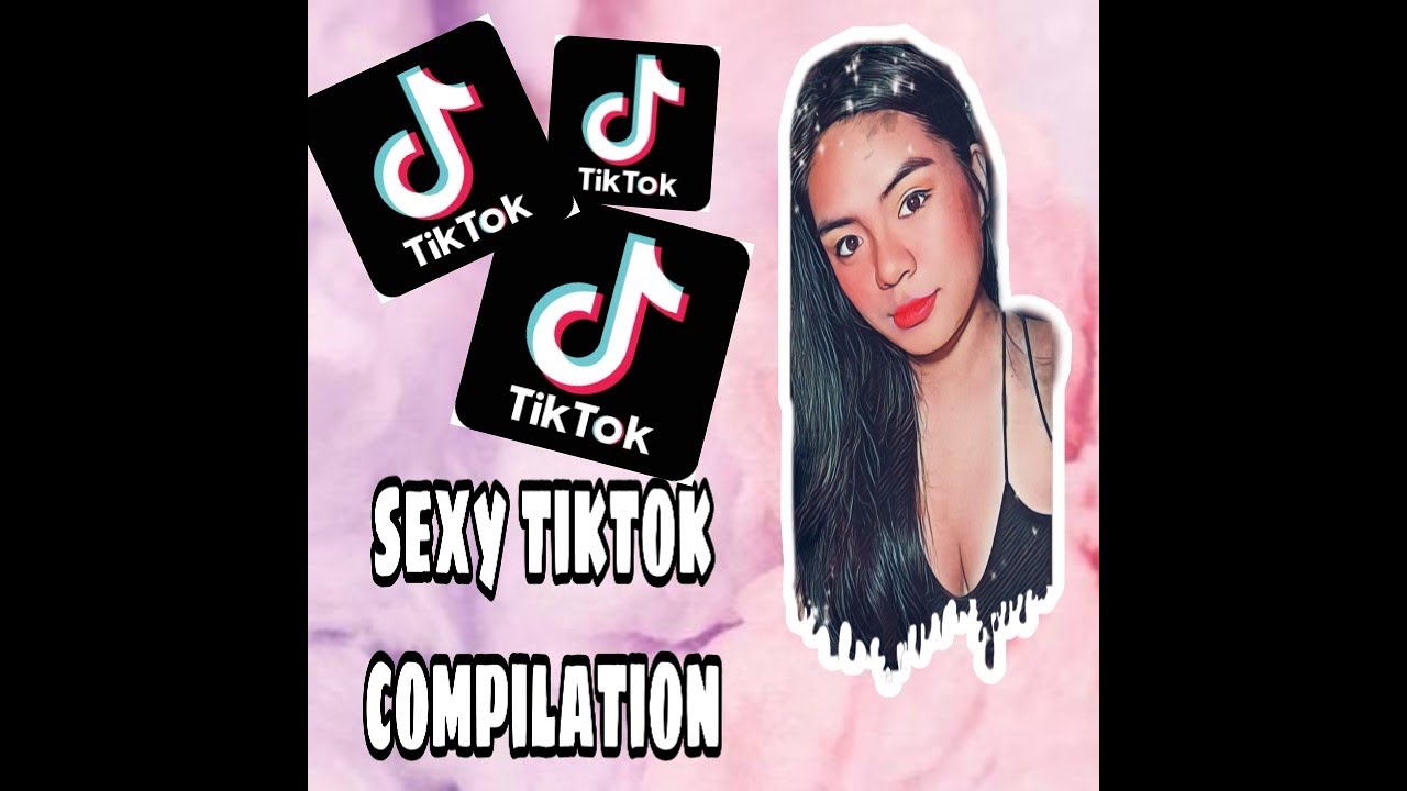 Tiktok Compilation Sexy Youtube