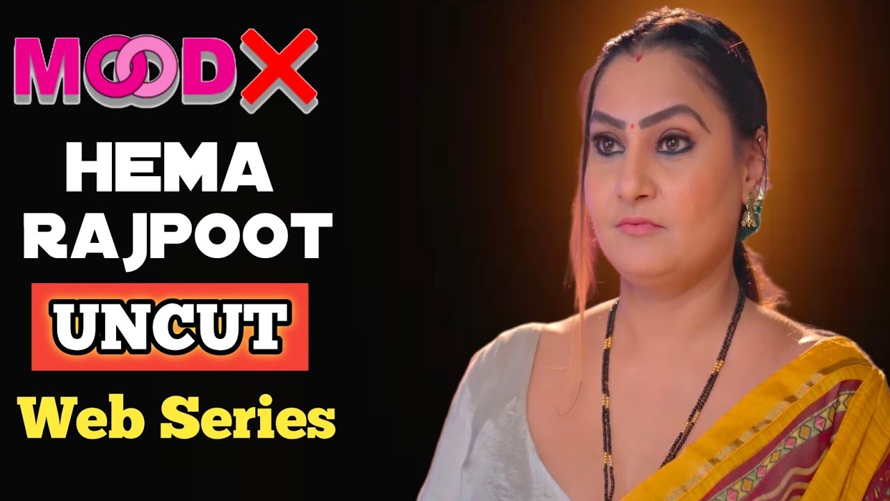 Hema Rajpoot New Uncut Web Series On Moodx Ott App - YouTube