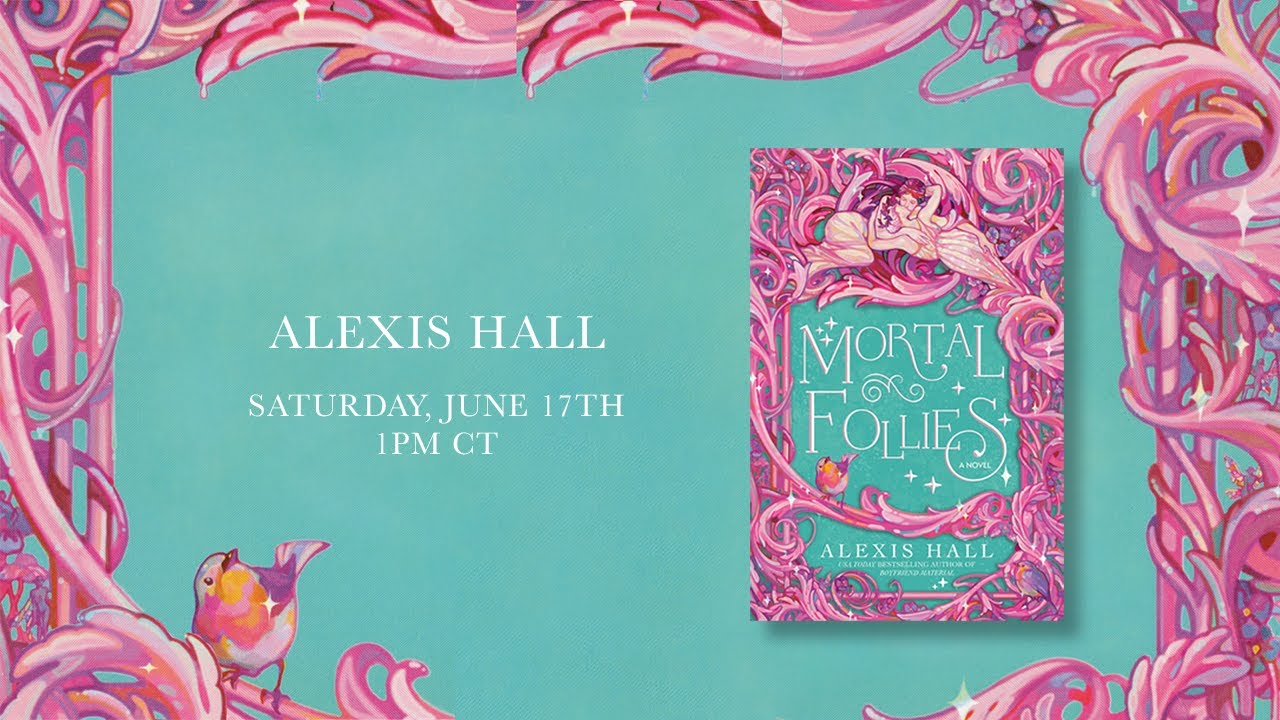 Blue Willow presents: Alexis Hall | Mortal Follies - YouTube