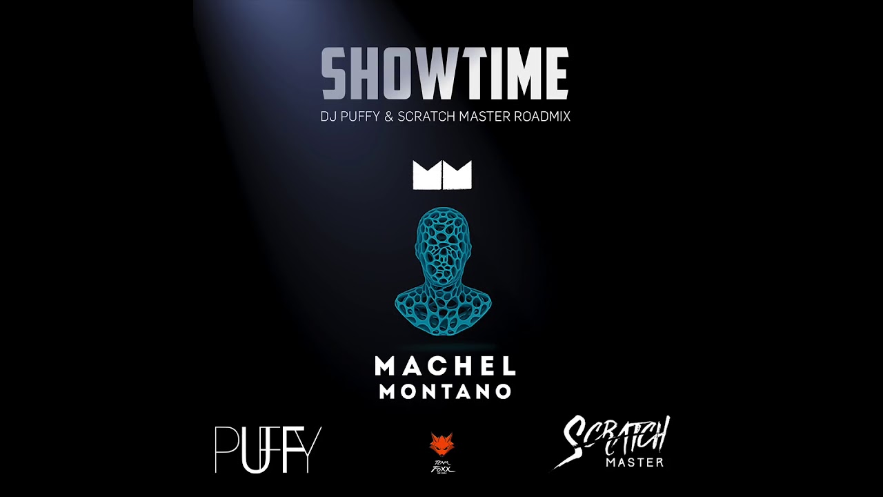 SHOWTIME ( Official Roadmix ) - DJ Puffy x Scratch Master & Machel ...