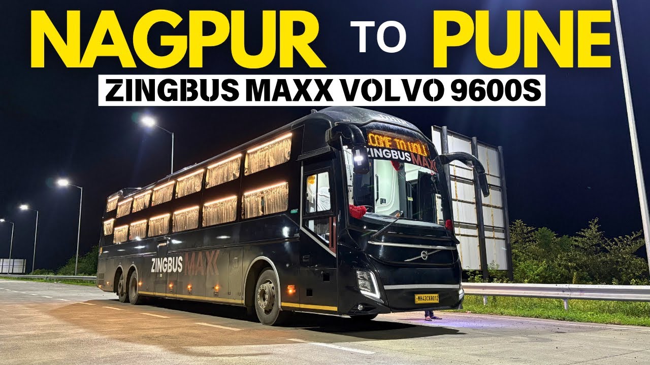 Nagpur to Pune Bus Journey 🚌 | Zingbus Maxx Volvo 9600 Multi-Axle ...