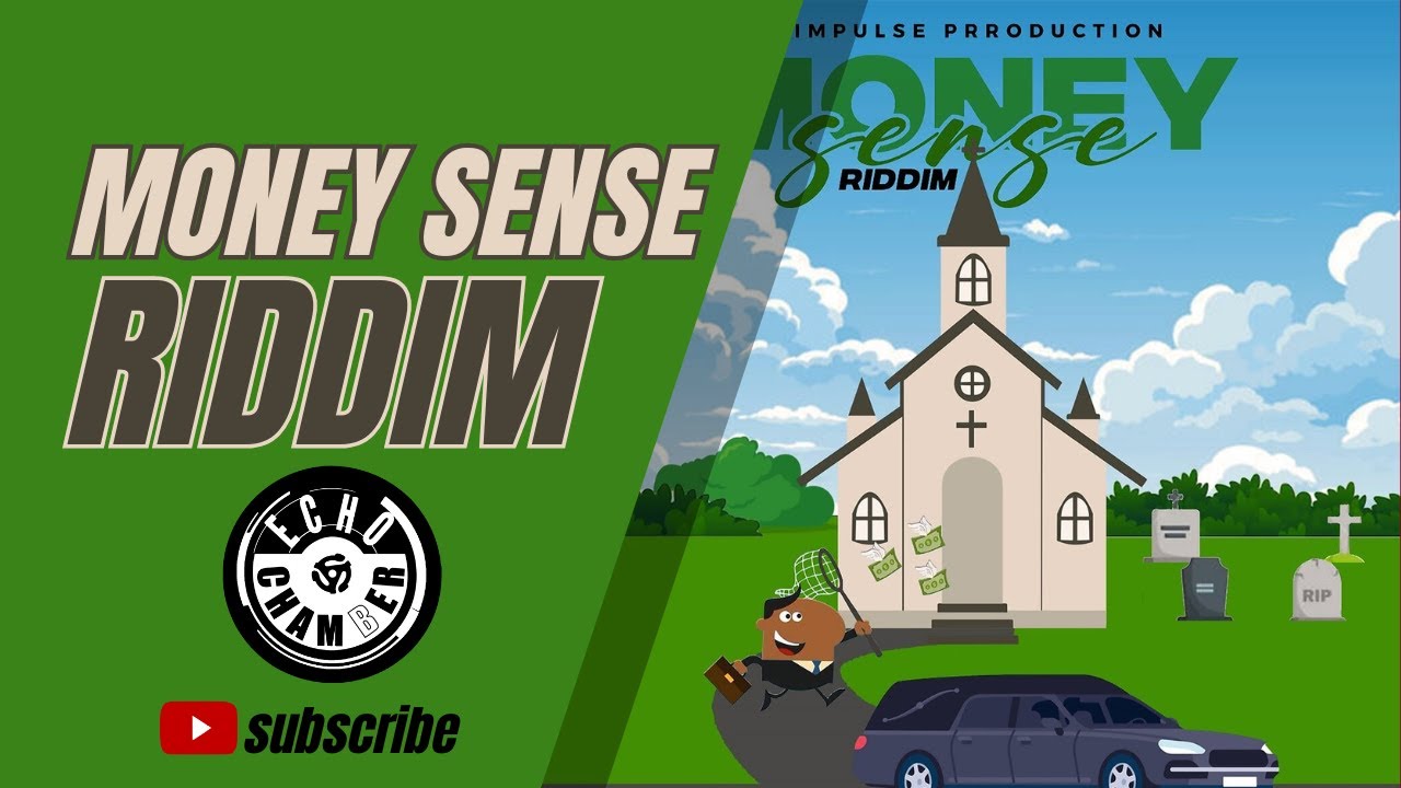Money Sense Riddim Mix! | Echo Chamber - YouTube