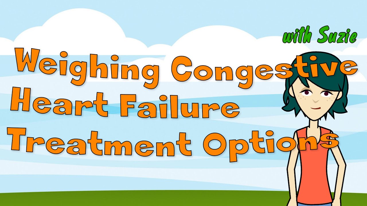 Weighing Congestive Heart Failure Treatment Options - YouTube
