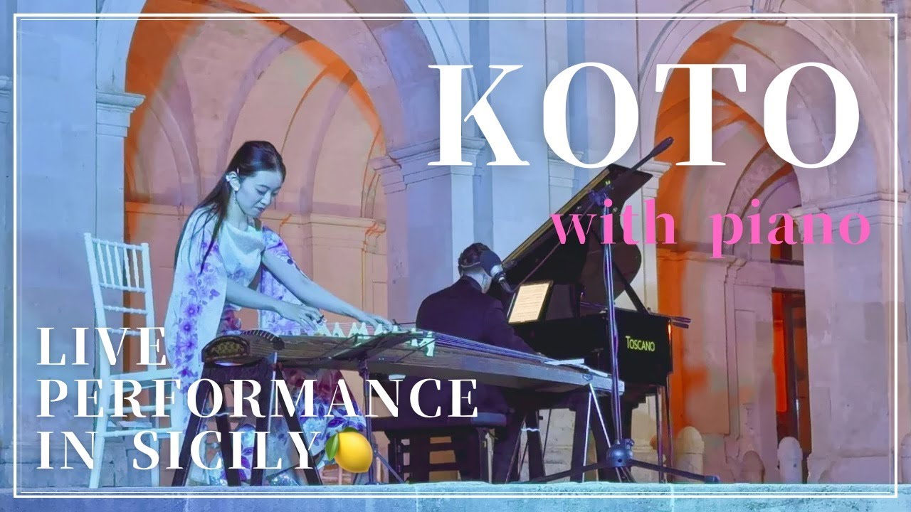 箏 × ピアノ ｜ Japanese Koto ＆ Piano Performance in Sicily🍋 ー Azusa Mori (箏 ...