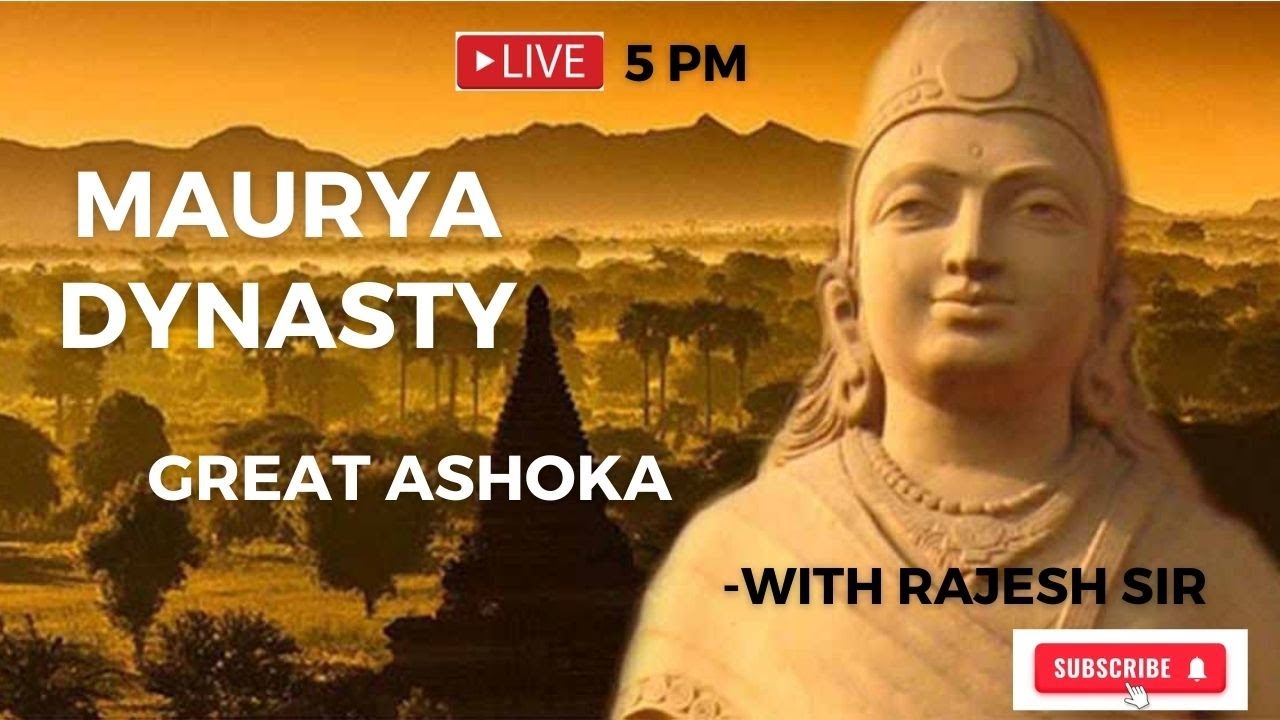MAURYA DYNASTY//ASHOKA//PART - 1//ANCIENT INDIAN HISTORY - YouTube