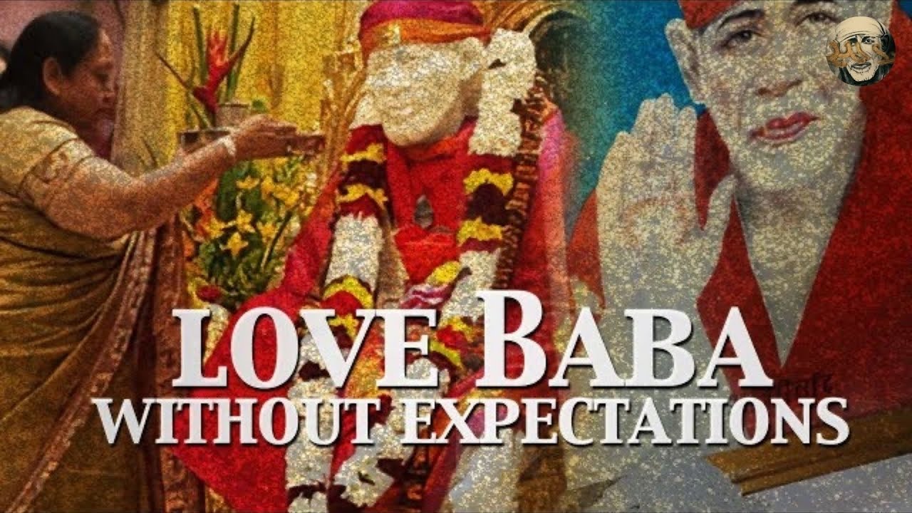 Love Baba without Expectations - YouTube