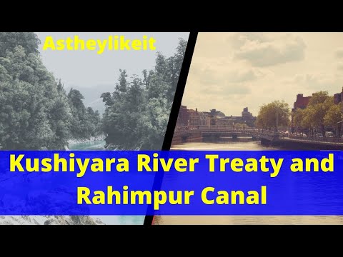 Kushiyara River Treaty and Rahimpur Canal - YouTube