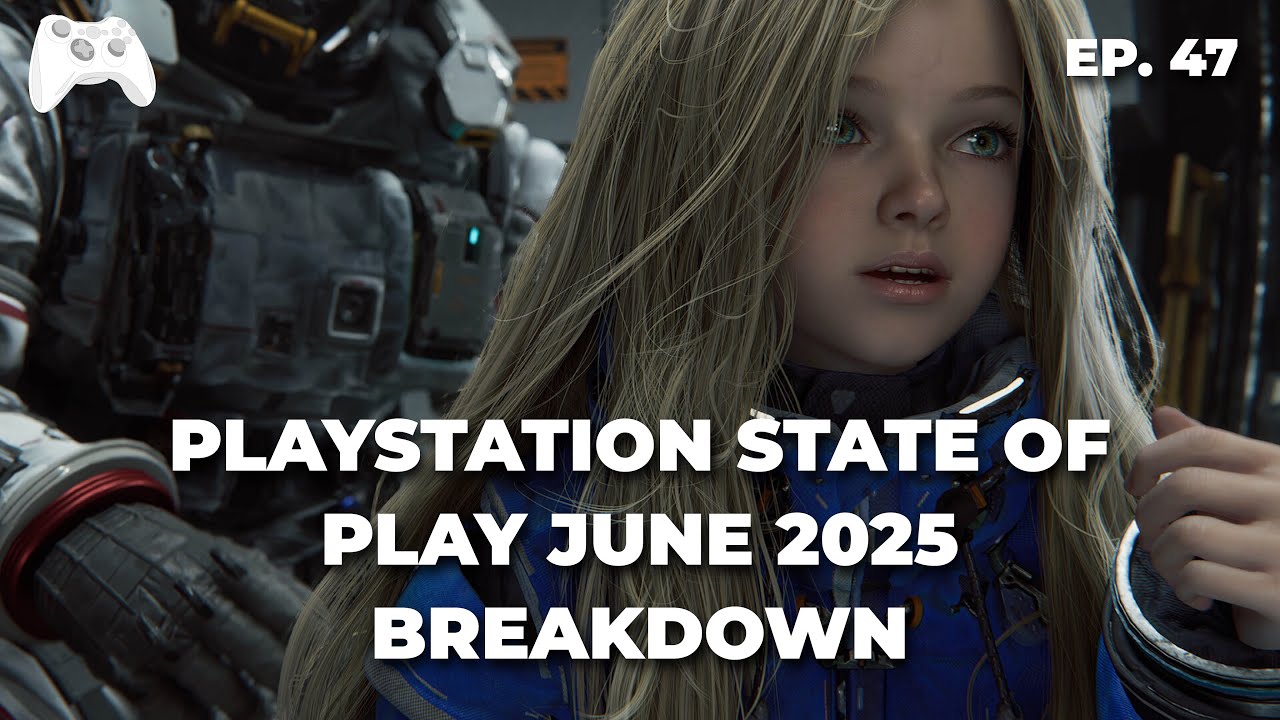 PlayStation State of Play June 2025 Breakdown | Two Tokens Gaming ...
