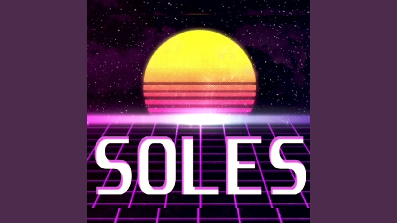 Soles - YouTube