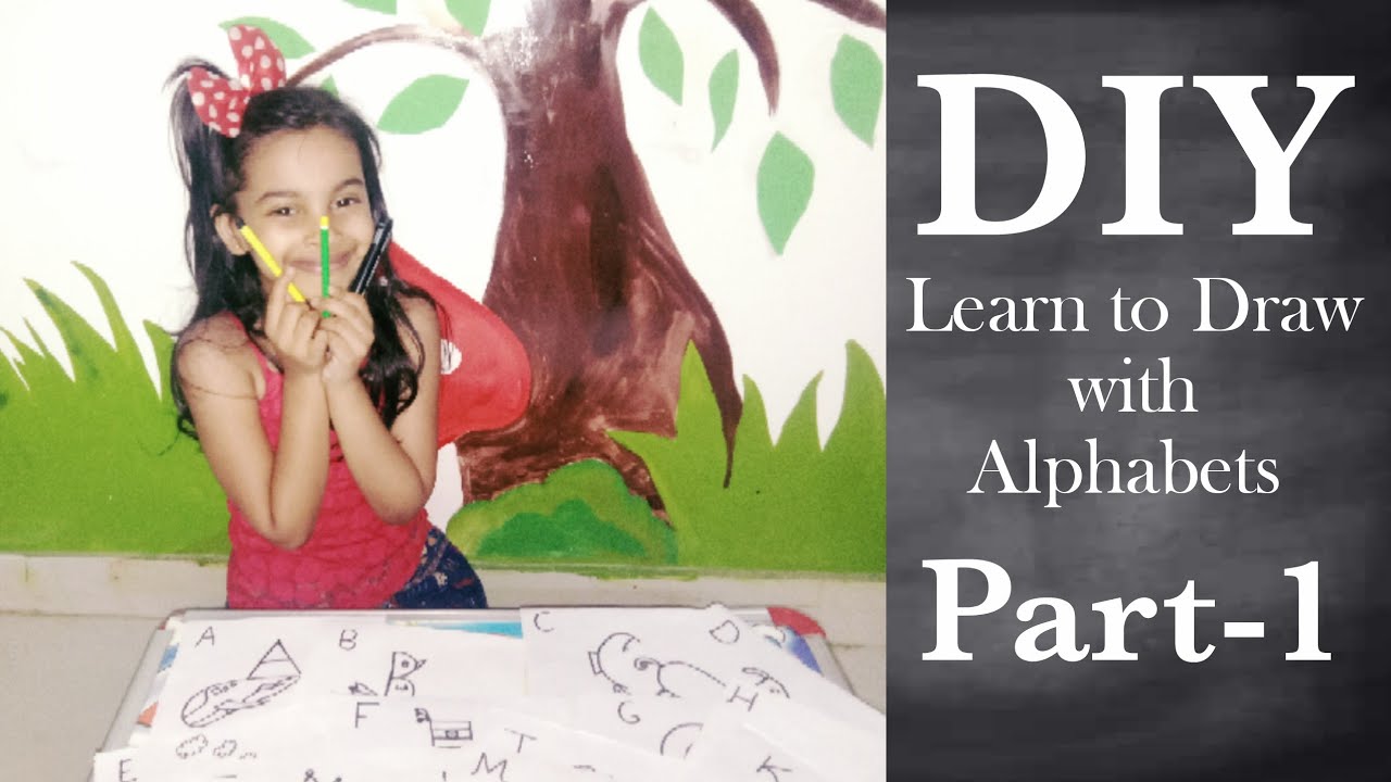 DIY Learn to Draw with Alphabets (Part-1) - YouTube