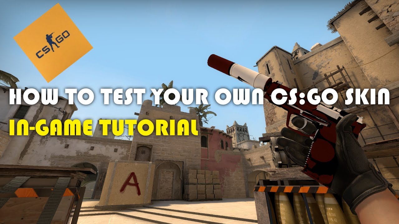 Easy Way To Test Your Own Skins In CS GO YouTube Easy Way To Test Your Own Skins In CS GO YouTube
