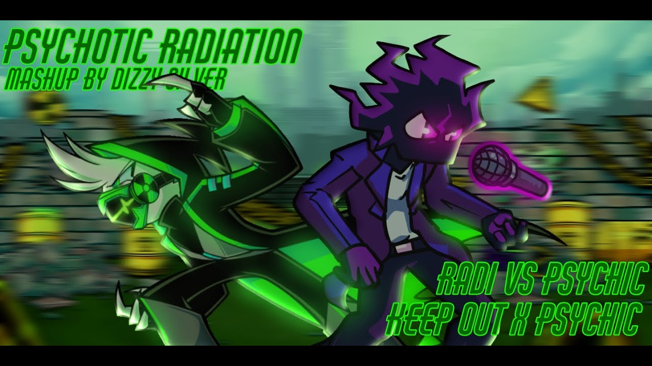 "Psychotic Radiation" | Keep Out x Psychic | Radi vs Psychic [FNF ...