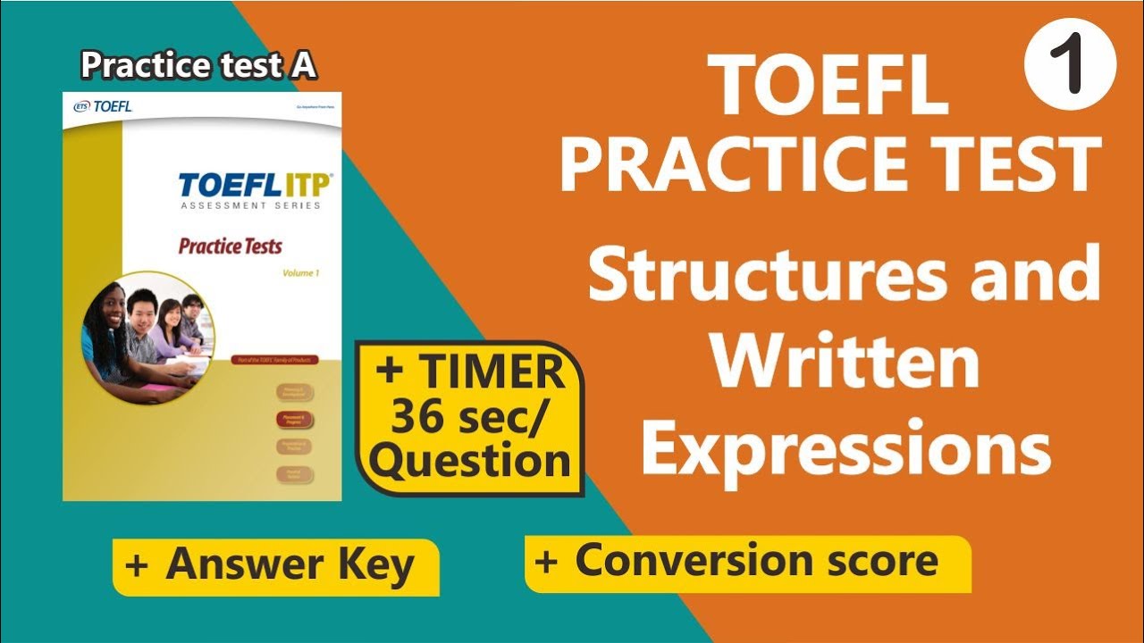 TOEFL STRUCTURE PRACTICE TEST ITP SERIES WITH KEY AND SCORE CONVERSION toefl-structure-practice-test-itp-series-with-key-and-score-conversion