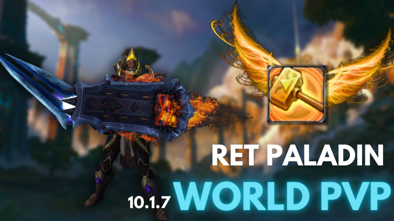 Ret Paladin World PVP - YouTube