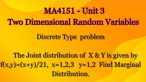 MA4151 - Unit 3 Two Dimensional Random Variables - YouTube