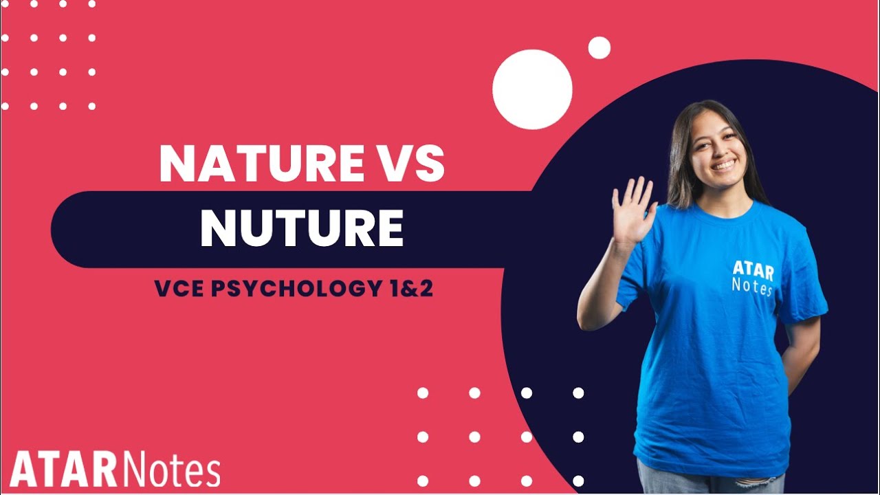 VCE Psychology 1&2 - Nature v Nurture - YouTube