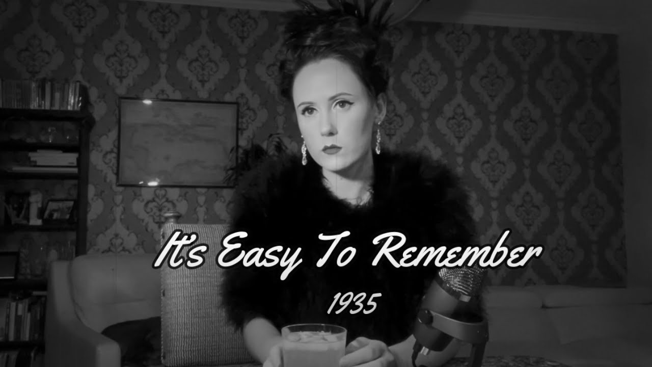 It's Easy To Remember | 1935 | Forgotten Favourites | Nicole Hulett ...