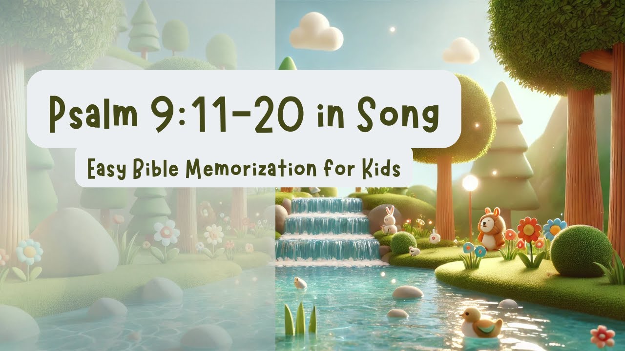 Psalm 9 : 11 - 20 | Easy Bible Memorization for Kids - YouTube Music
