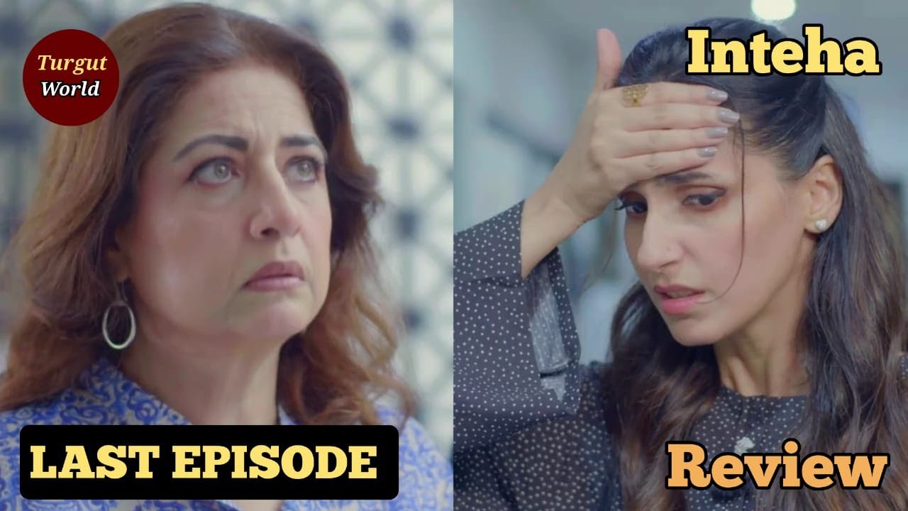 Inteha Last Episode 70 Promo - Review - 30 July 2025 - Turgut World ...