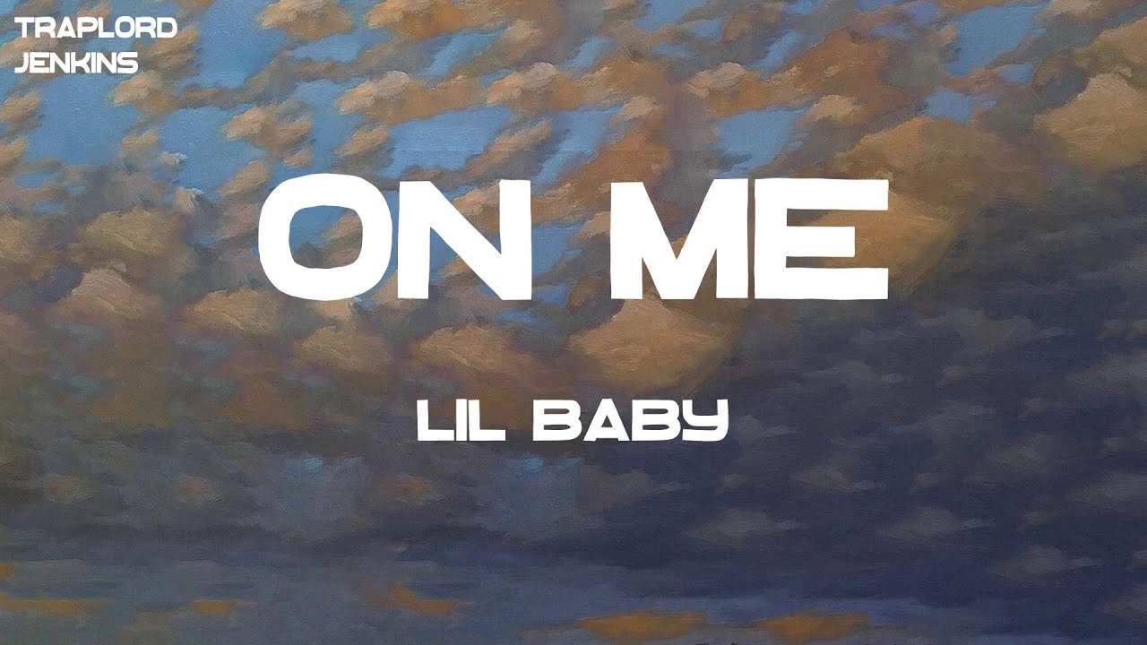 Lil Baby - On Me (Remix) (with Megan Thee Stallion) (Lyrics) - YouTube