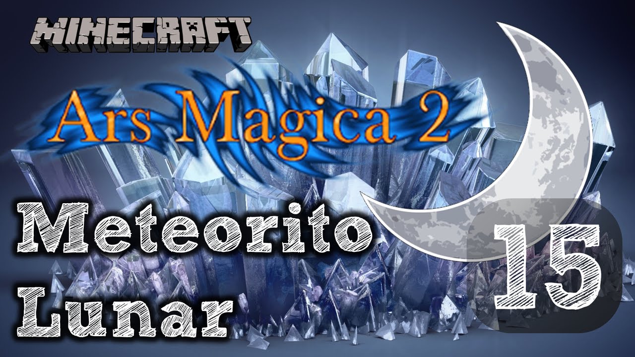 Meteorito de Moonstone e Caçando Baús! ~ Minecraft Mod Ars Magica 2 #15 ...