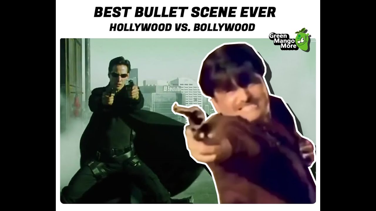 Best Bullet Scene Ever: Hollywood Vs Bollywood - YouTube