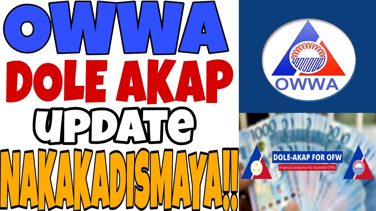OWWA DOLE AKAP UPDATE! | NAKAKADISMAYA!! | - YouTube