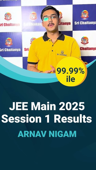Arnav Nigam Achieves 99.99 Percentile in JEE Main 2025 Session 1 - A Proud Moment for Sri ...