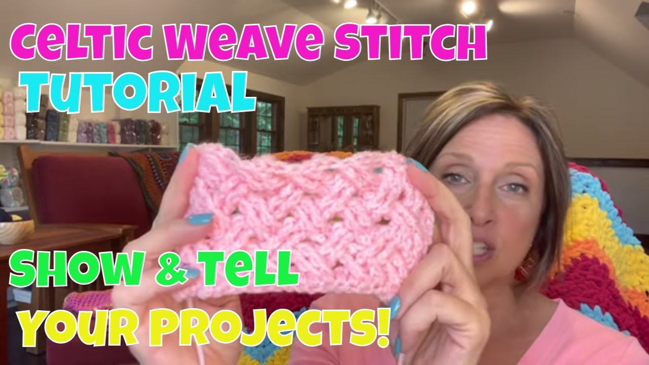 Celtic Weave Stitch Tutorial and Show & Tell (Episode 1) - YouTube