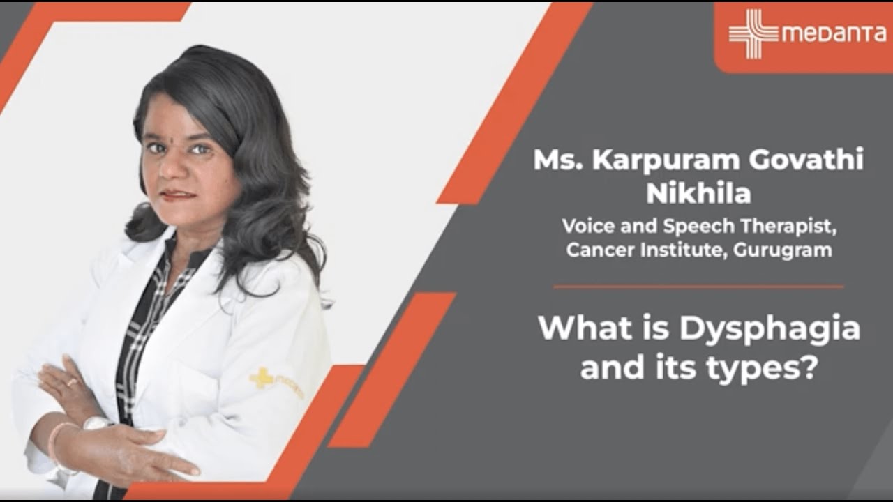 What is Dysphagia and its types | Ms. Karpuram Govathi Nikhila ...