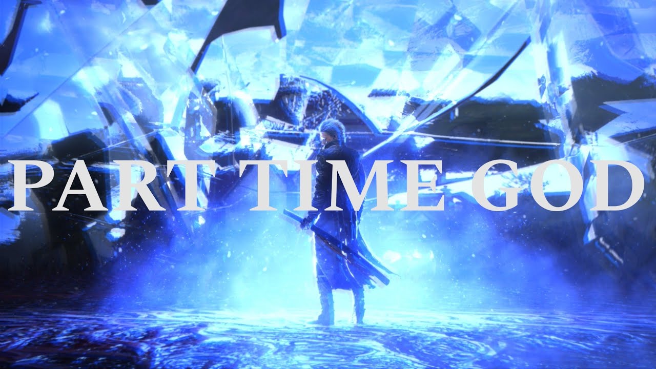 Devil May Cry // Vergil // GMV // Part Time God - The Bad Dreamers ...