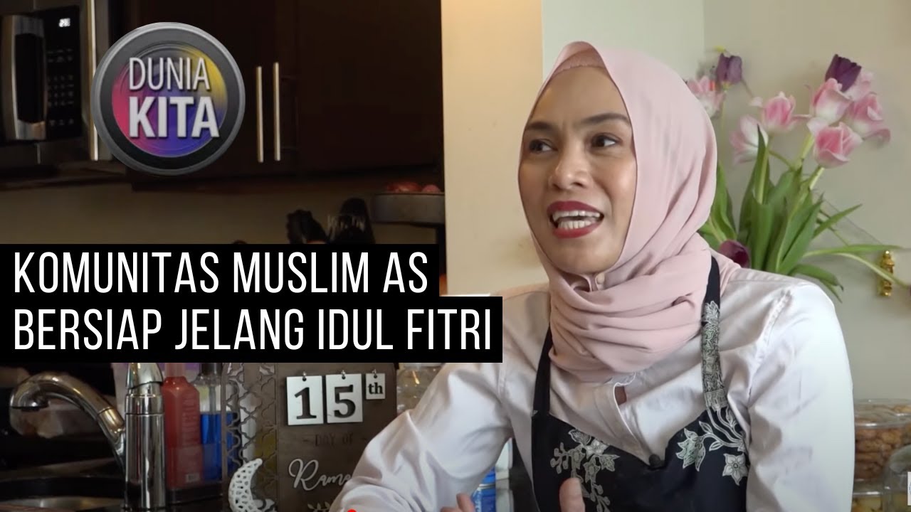 Dunia Kita: Komunitas Muslim AS Bersiap Jelang Idul Fitri - YouTube