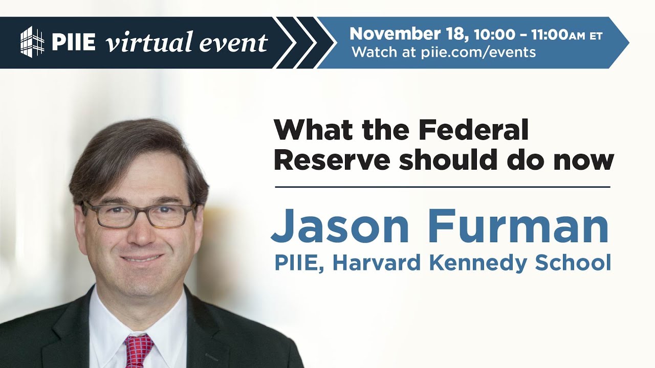 Jason Furman on what the Federal Reserve should do now - YouTube