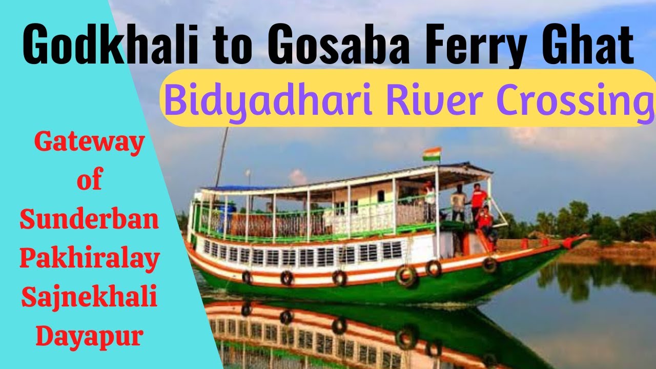 Godkhali to Gosaba ferry ghat | Sundarban | Ferry ride on Bidyadhari ...