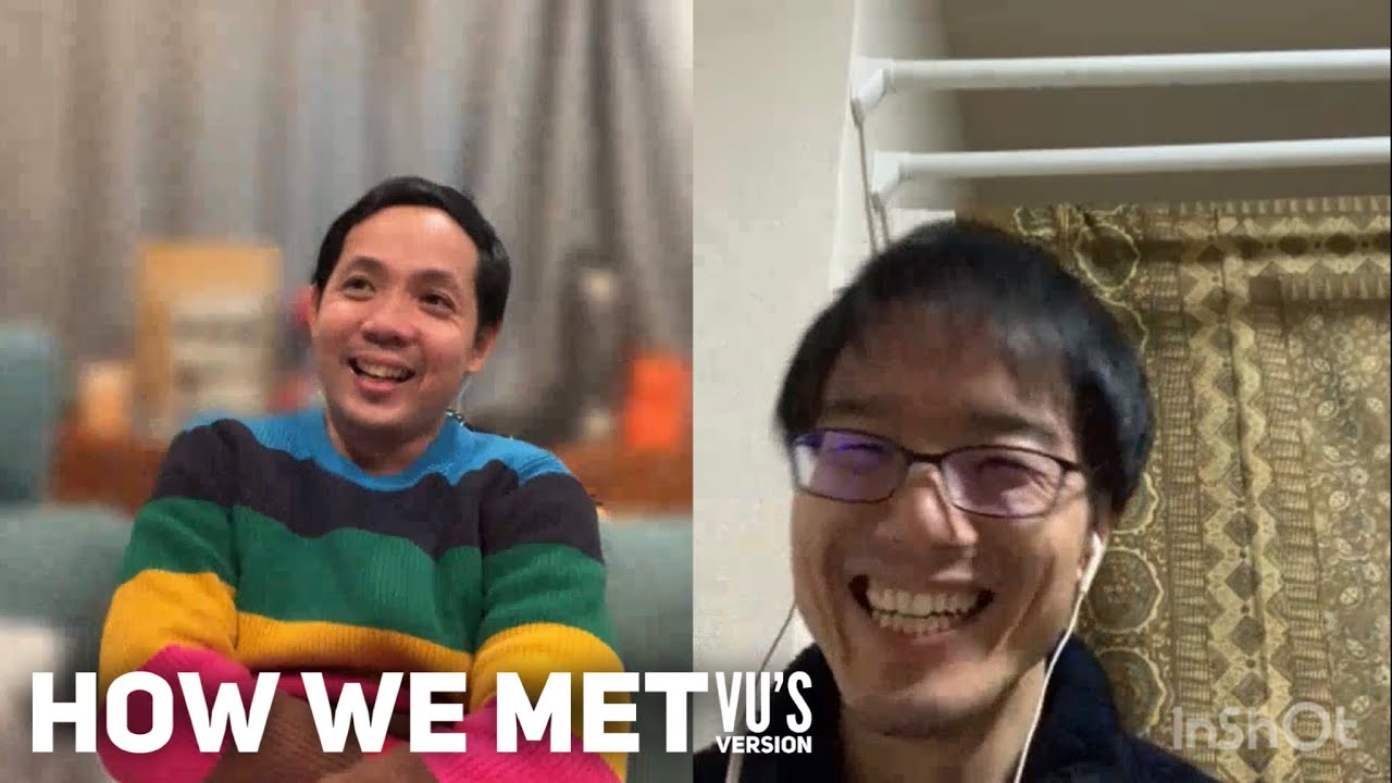 How we met (Vu’s version) - YouTube