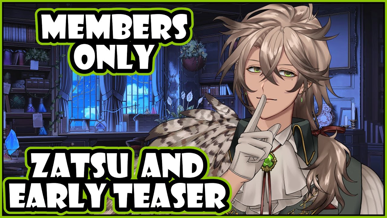 [ Members Only ] Zatsu and Early Teaser! - YouTube