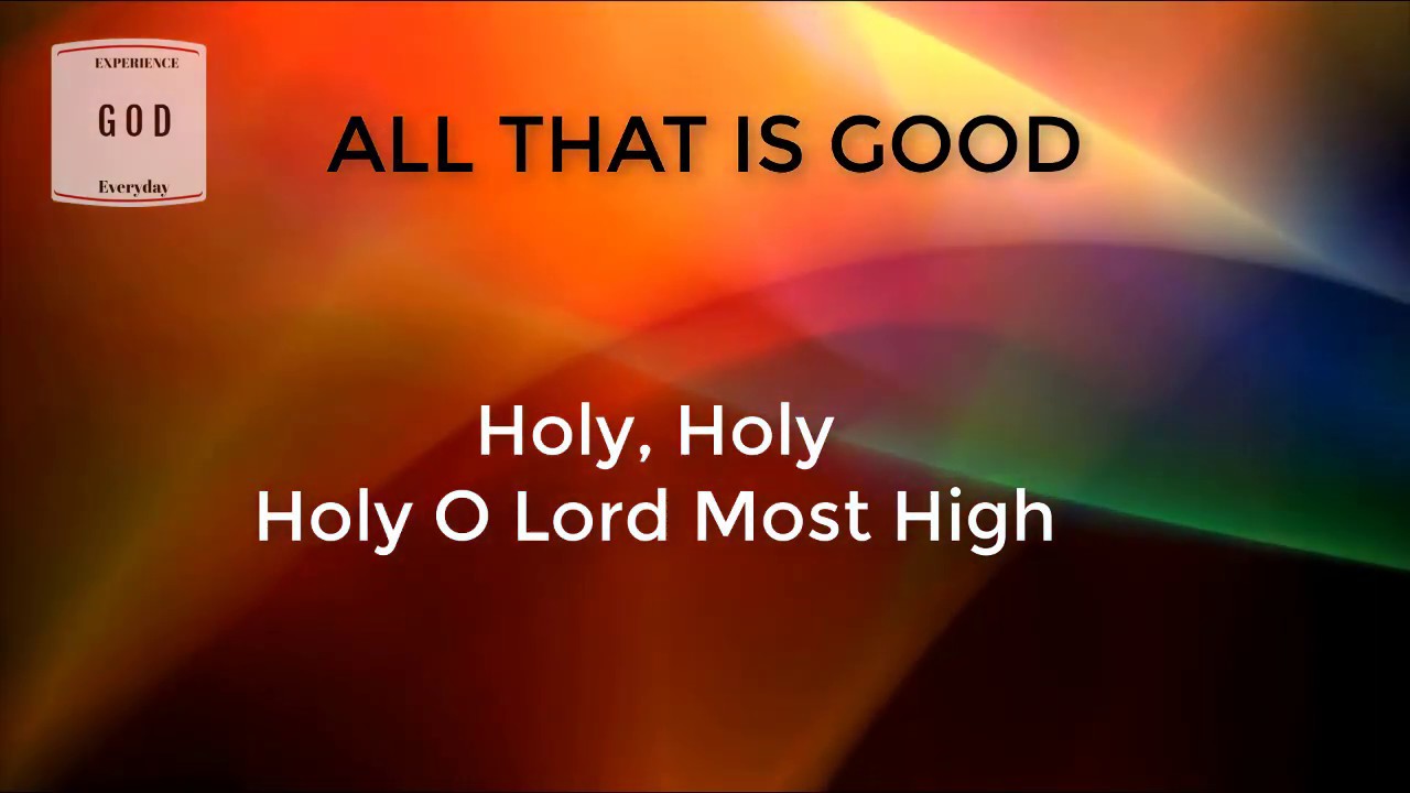 All that is Good - Worship song fullversion - YouTube