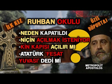 İLK KEZ.. Ruhban Okulu Metropoliti ilk kez konuştu: Osmanlı'dan bugüne Ruhban Okulu ve açılma talebi