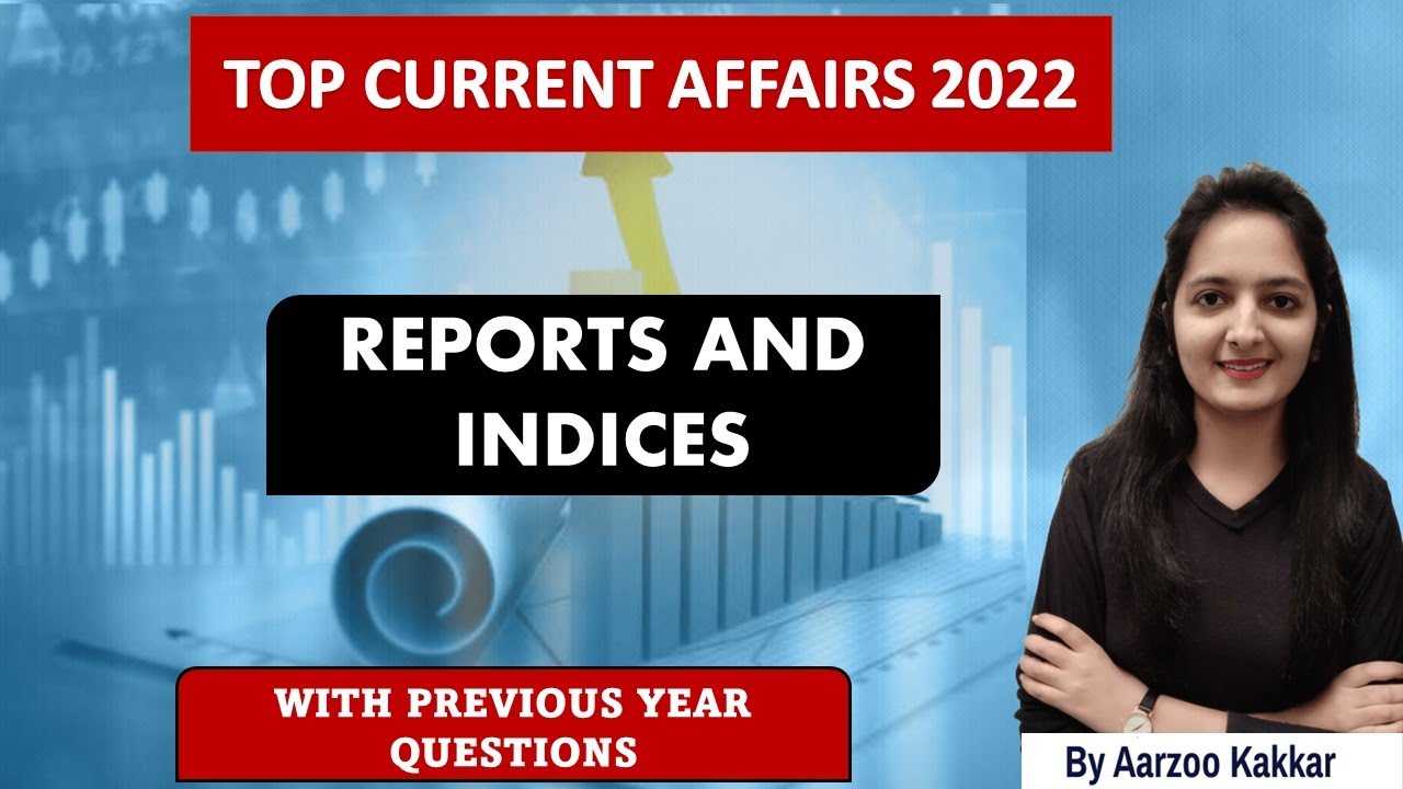 Reports and Indices | Latest GK and Current Affairs Questions 2022 ...