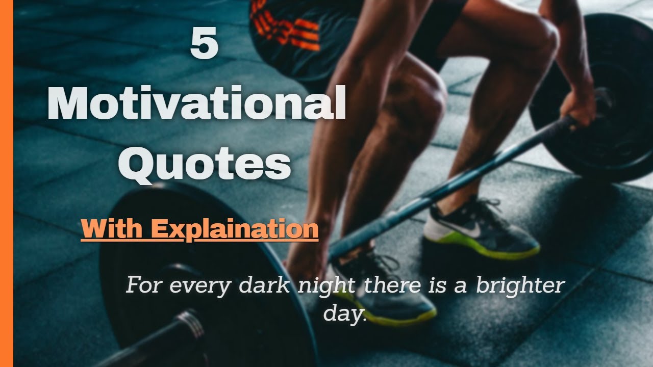 5 Motivational Quotes with Explanation | Boost Your Life With ...