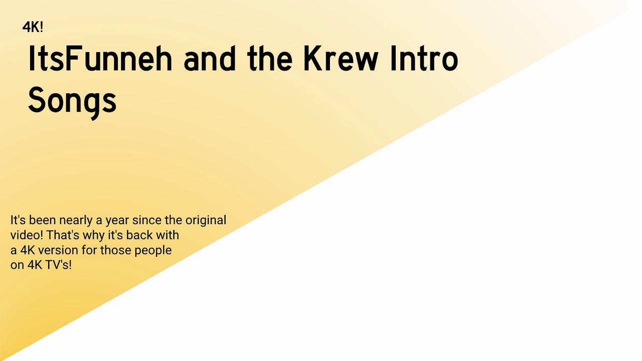 (4K Resolution!) ItsFunneh and the Krew Intro Songs - YouTube