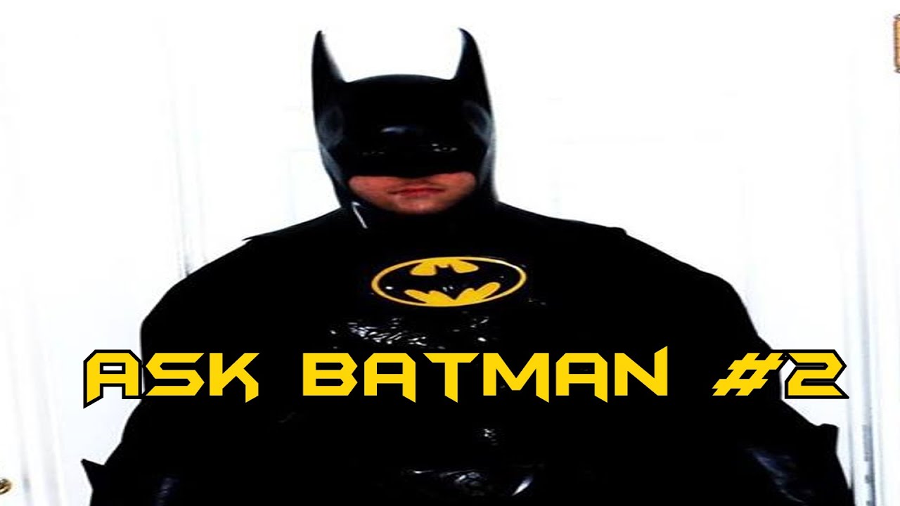 Ask Batman #2 - YouTube