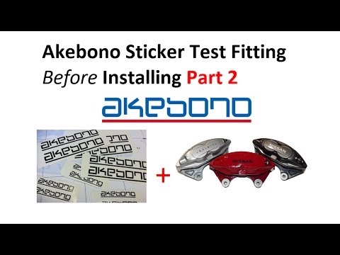Akebono Sticker TEST for Akebono Calipers - YouTube