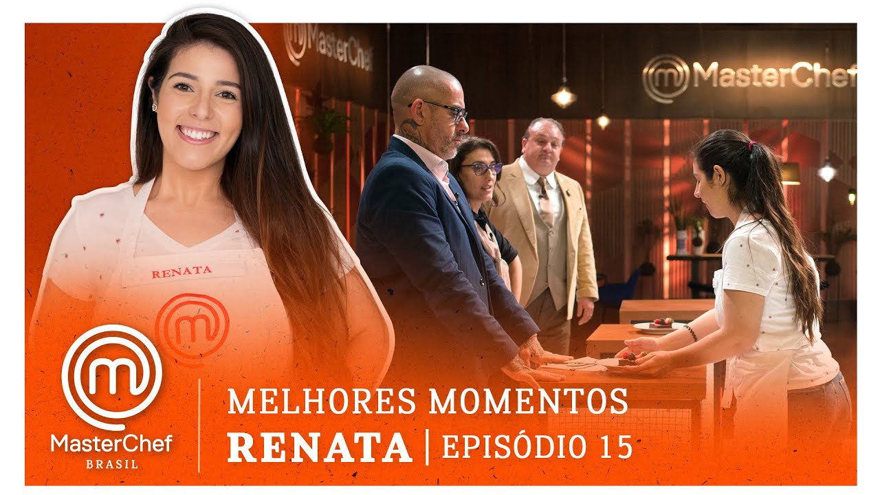 MELHORES MOMENTOS com Renata Martinez | MASTERCHEF BRASIL | EP 15 ...